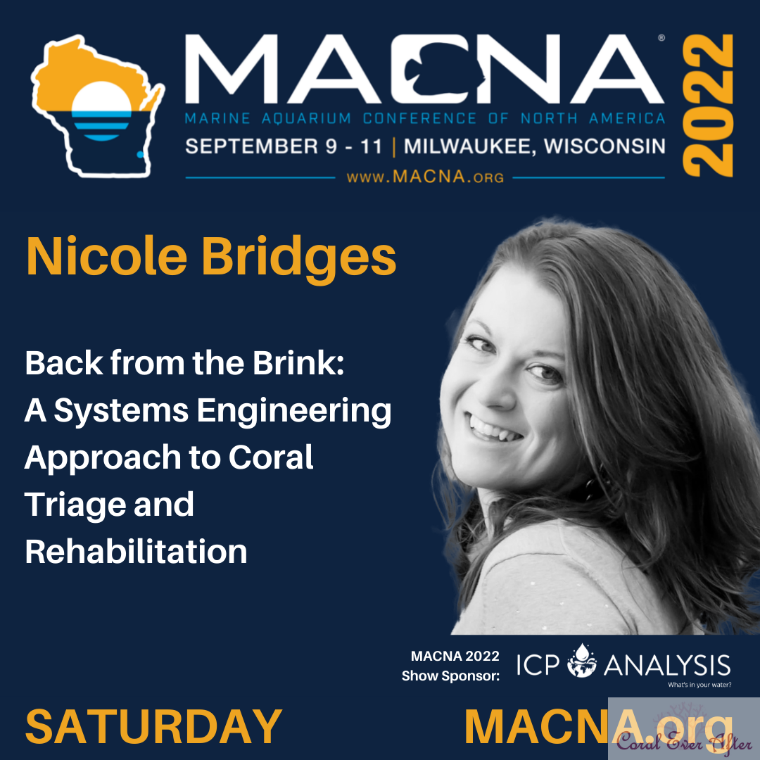 MACNA 2022 Presentation: Nicole Bridges - Coral Ever After